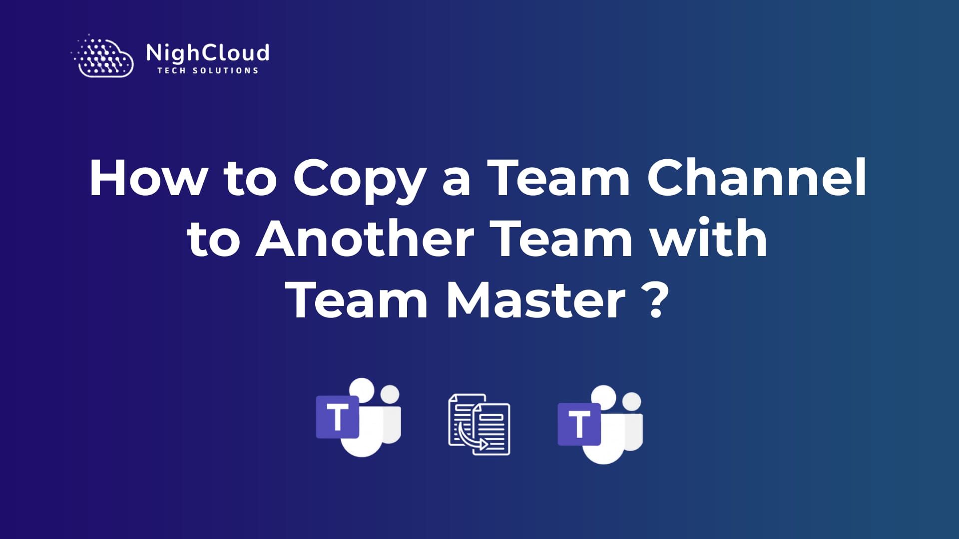 How to Copy a Team Channel to Another Team in Just a Few Clicks ...